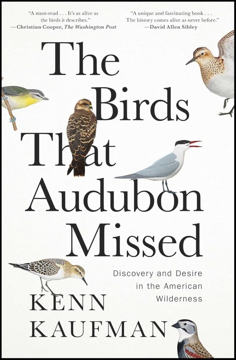 The Birds That Audubon Missed: Discovery and Desire in the American ...